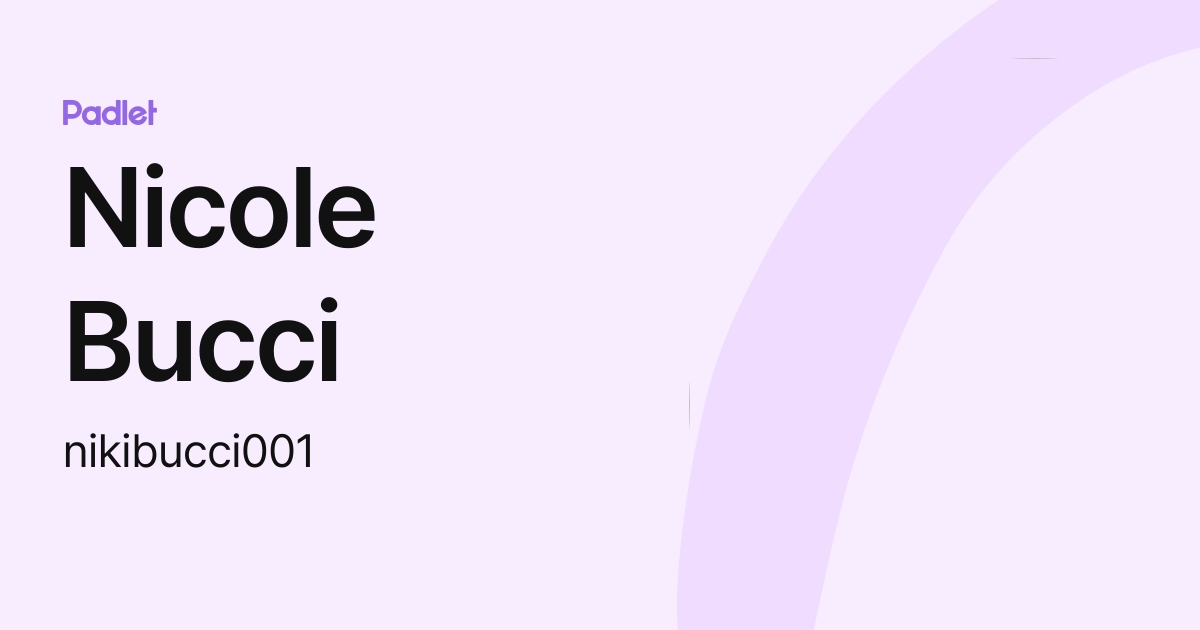 Nicole Bucci (nikibucci001) profile | Padlet