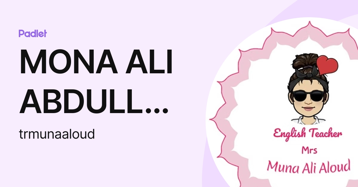MONA ALI ABDULLA ALI ABDULLA ALOUD (trmunaaloud) profile | Padlet