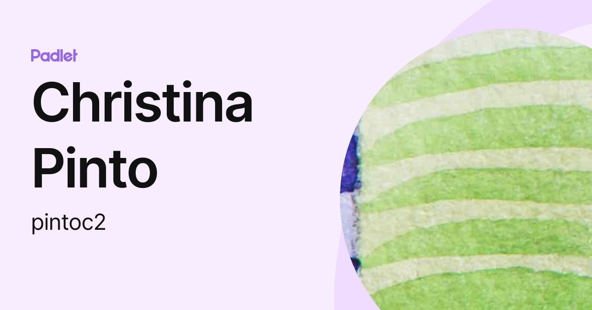 Christina Pinto (pintoc2) profile | Padlet