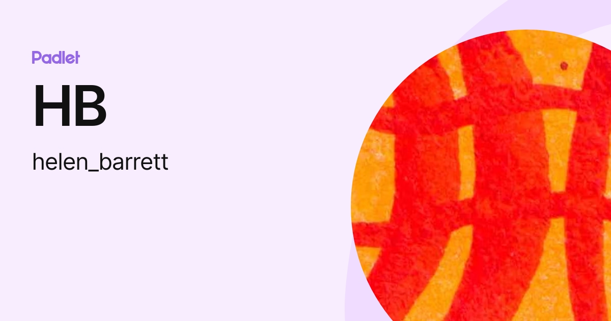 HB (helen_barrett) profile | Padlet