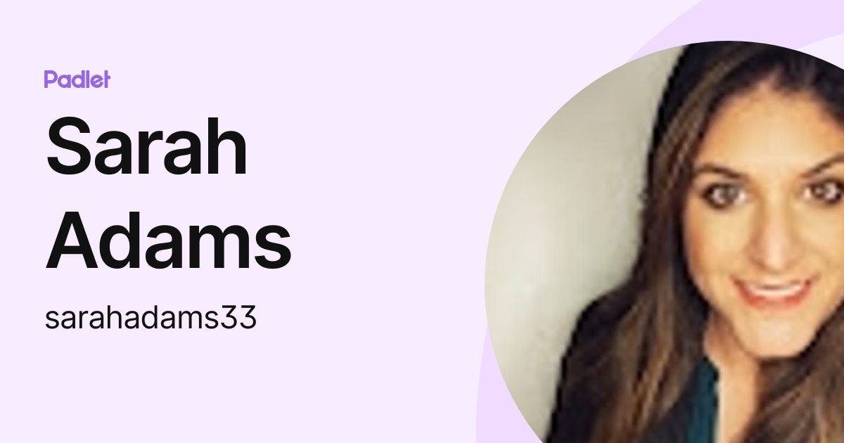 Sarah Adams (sarahadams33) profile | Padlet