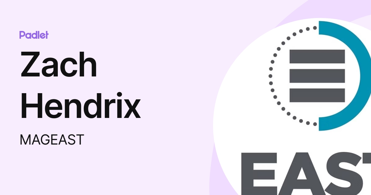 Zach Hendrix (MAGEAST) profile | Padlet
