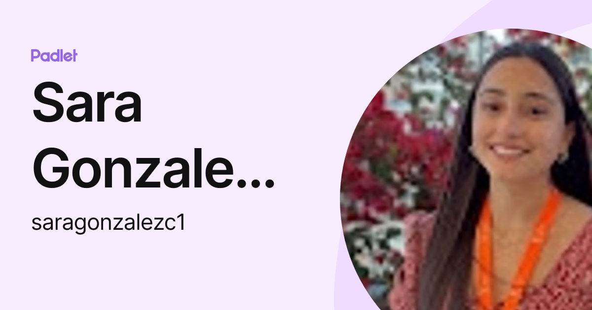 Sara Gonzalez Catalan (saragonzalezc1) perfil | Padlet