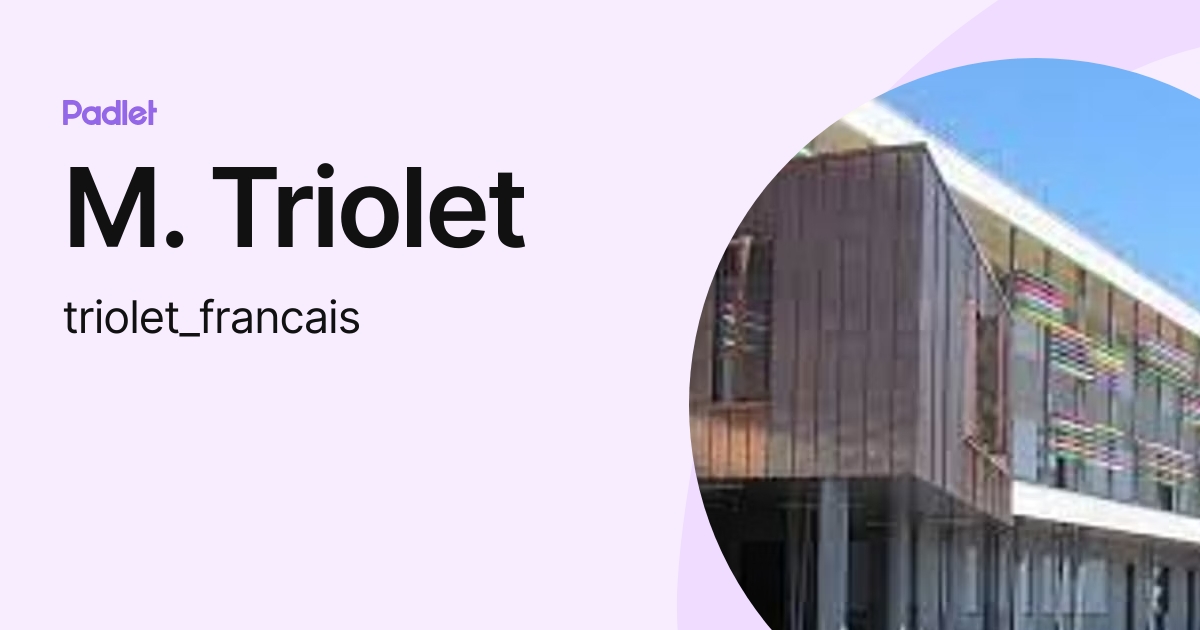 M. Triolet (triolet_francais) profile | Padlet