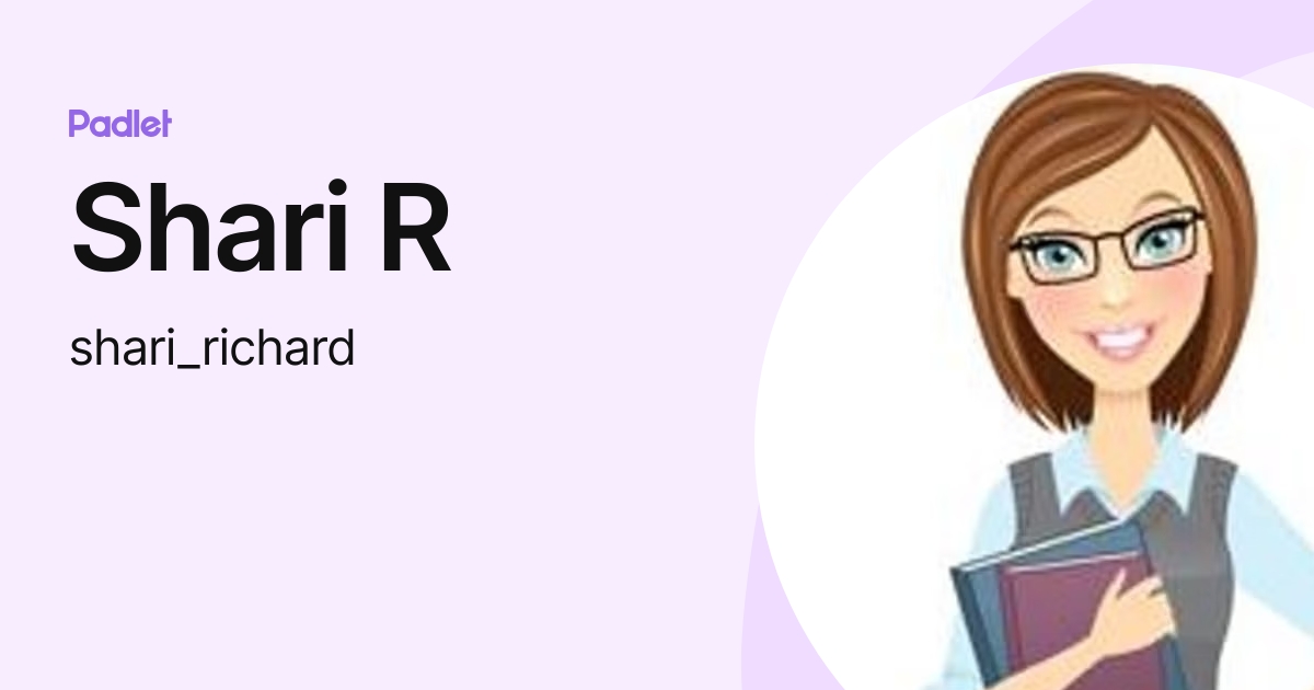 Shari R (shari_richard) profile | Padlet