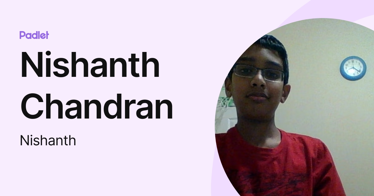 Nishanth Chandran (Nishanth) profile | Padlet