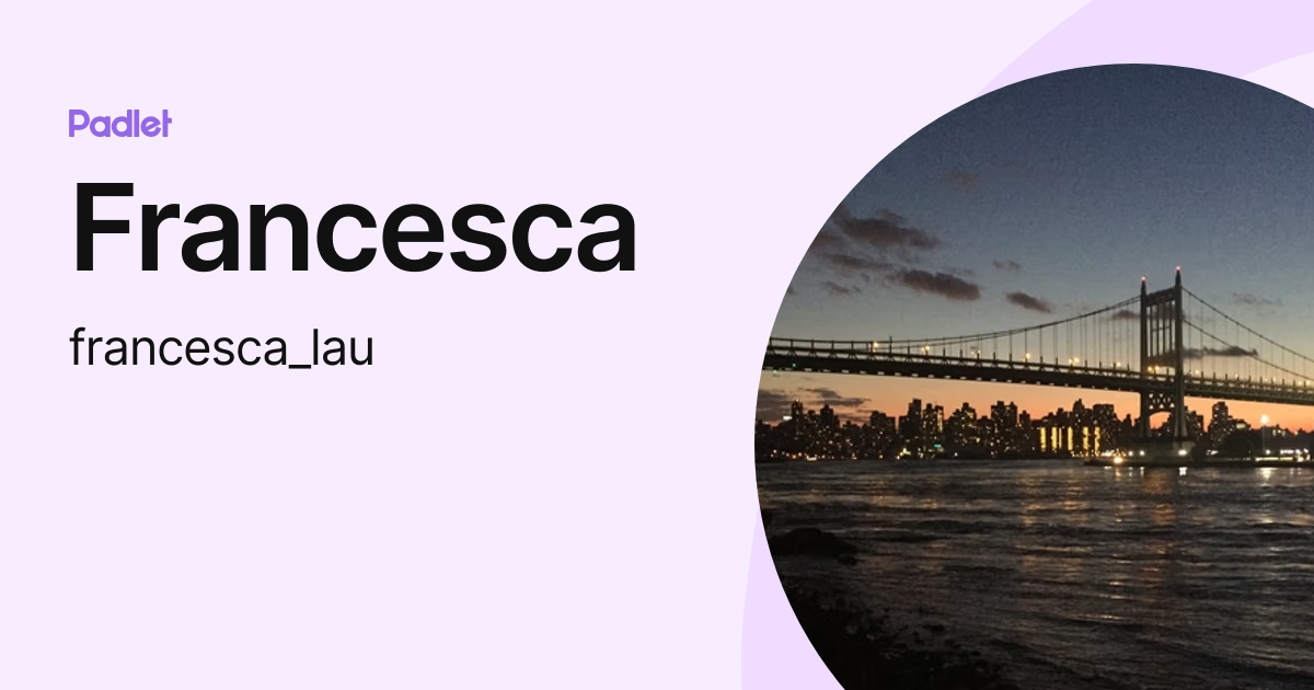 Francesca (francesca_lau) profile | Padlet
