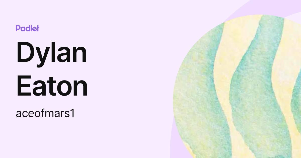 Dylan Eaton (aceofmars1) profile | Padlet