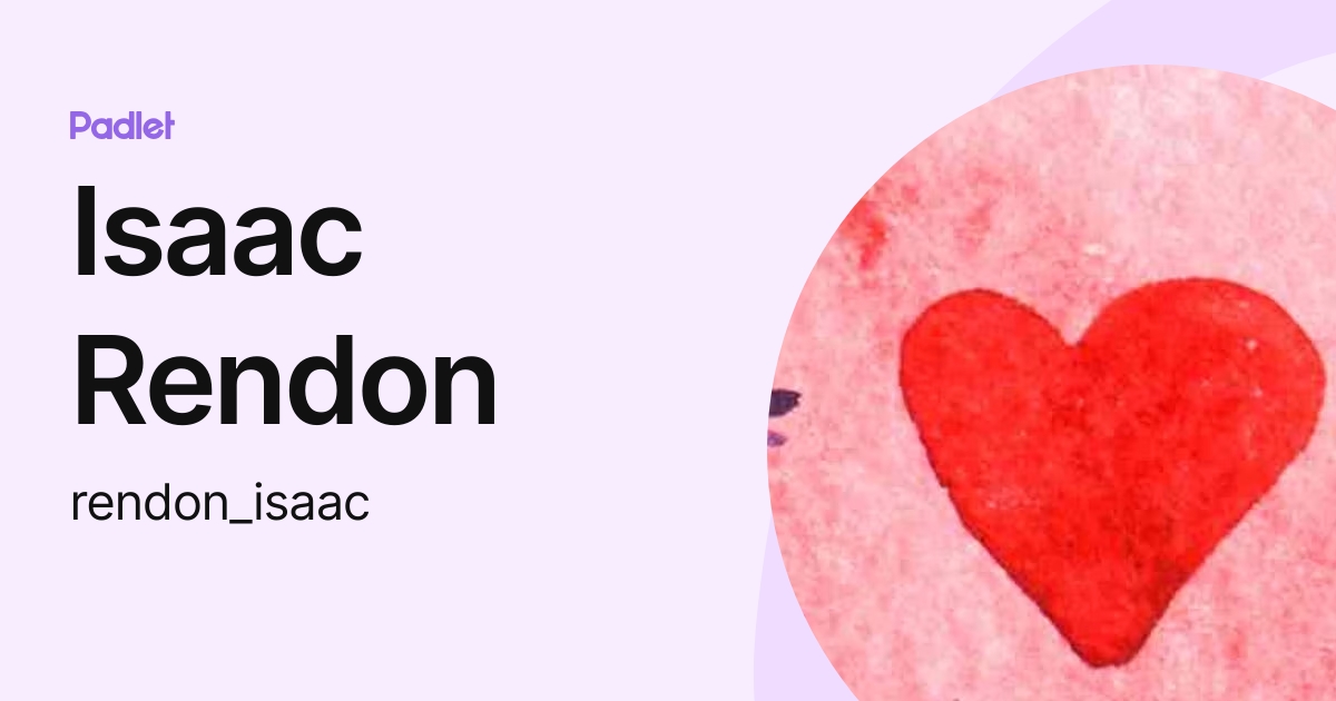 Isaac Rendon (rendon_isaac) profile | Padlet