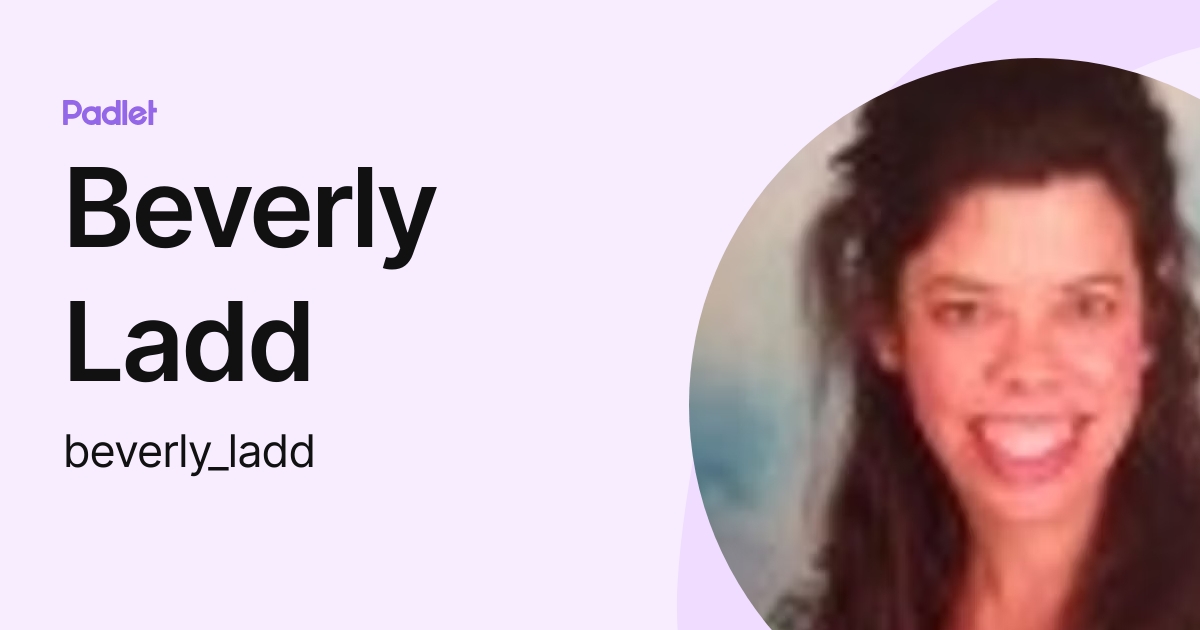 Beverly Ladd (beverly_ladd) profile | Padlet