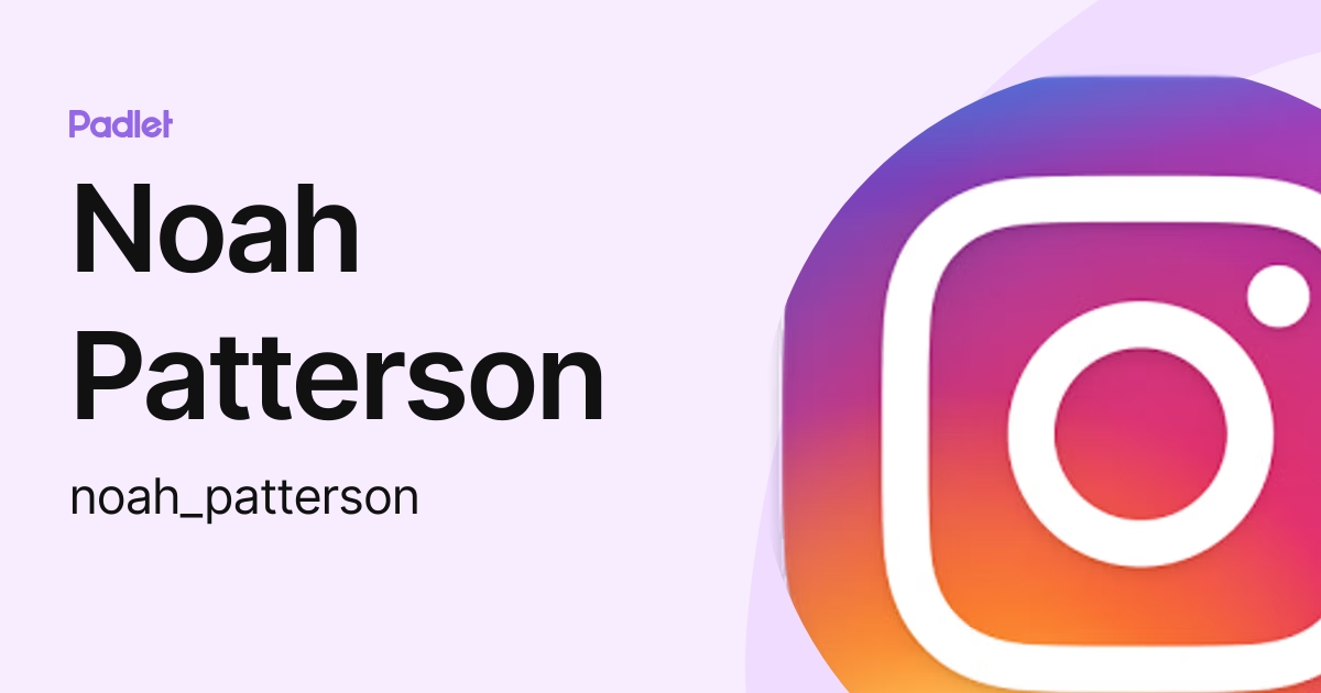 Noah Patterson (noah_patterson) profile | Padlet