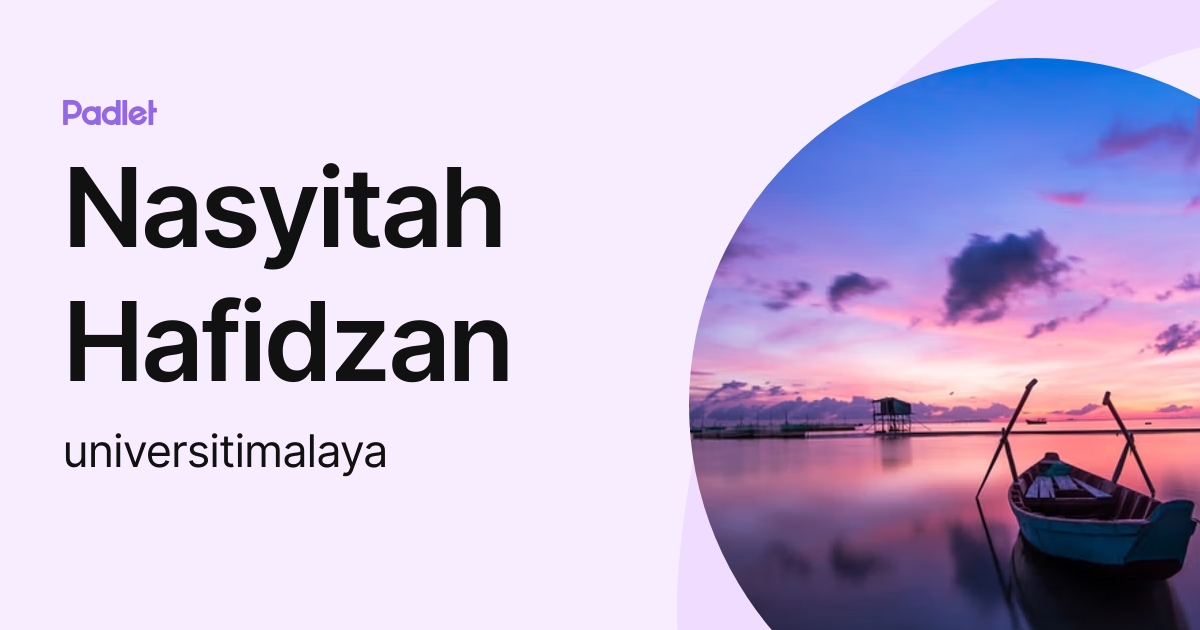 Nasyitah Hafidzan (universitimalaya) profile | Padlet