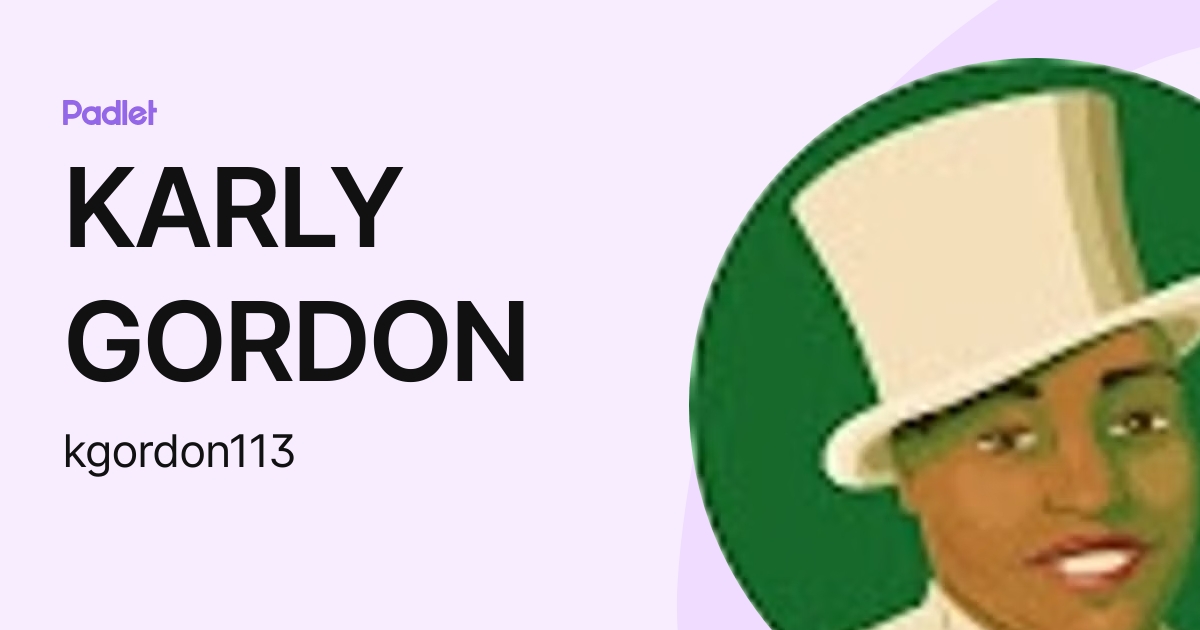 KARLY GORDON (kgordon113) profile | Padlet