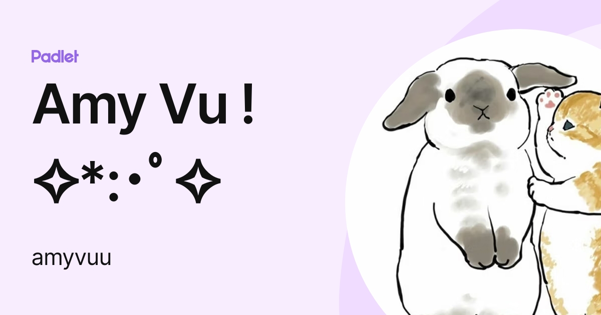 Amy Vu ! *:･ﾟ (amyvuu) profile | Padlet