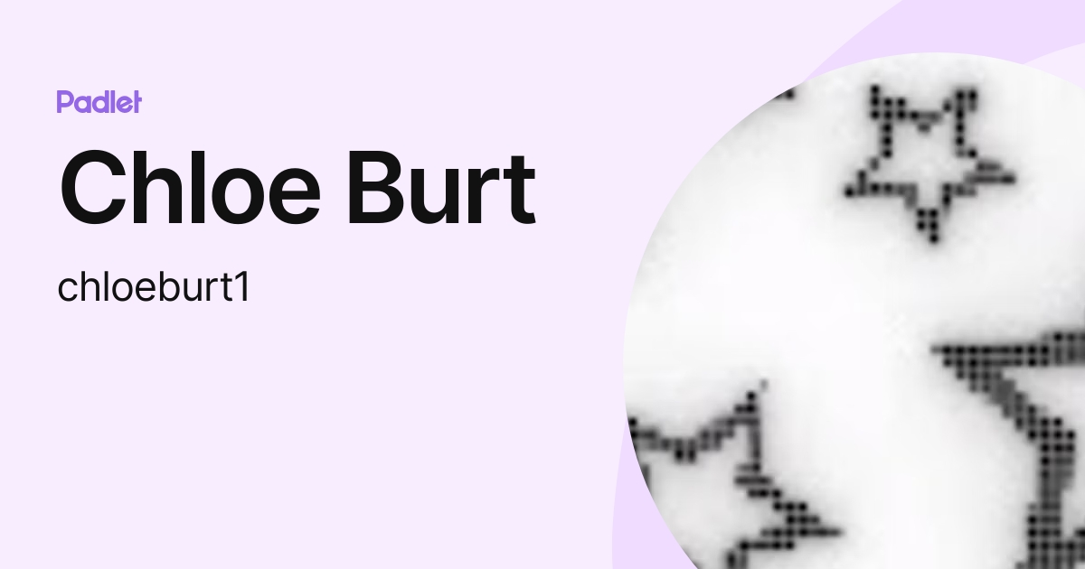 Chloe Burt (chloeburt1) profile | Padlet