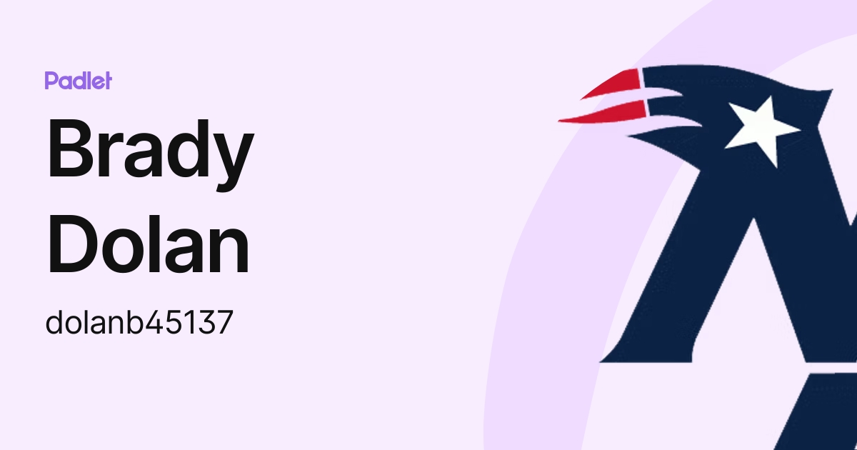 Brady Dolan (dolanb45137) profile | Padlet