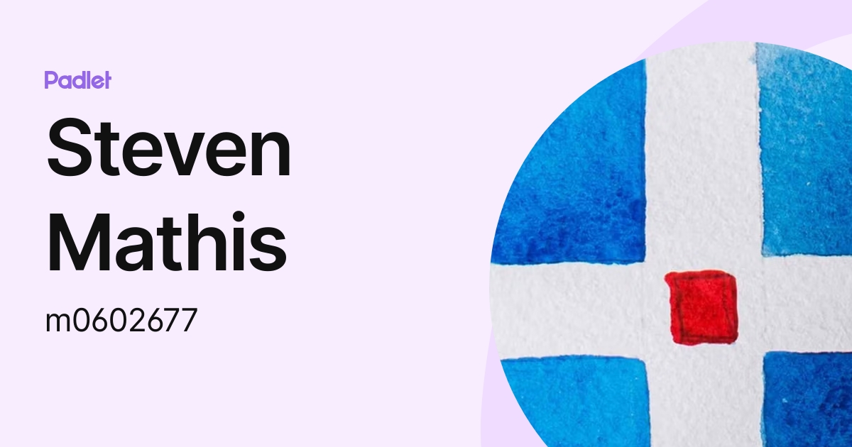 Steven Mathis (m0602677) profile | Padlet