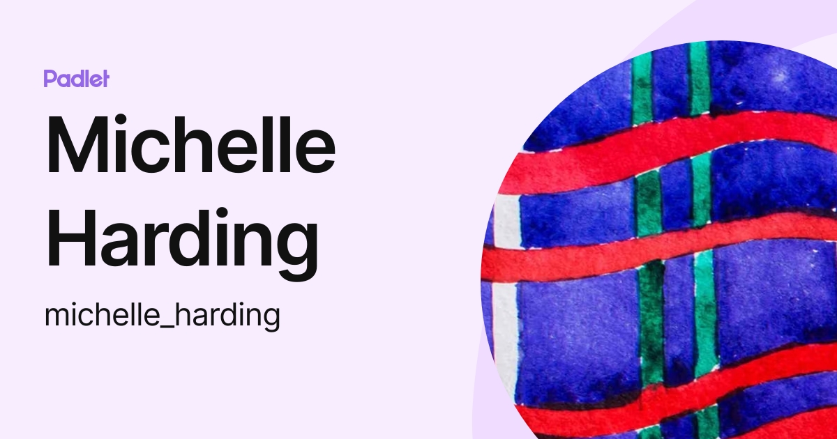 Michelle Harding (michelle_harding) profile | Padlet