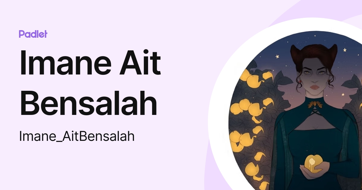 Imane Ait Bensalah (Imane_AitBensalah) profile | Padlet