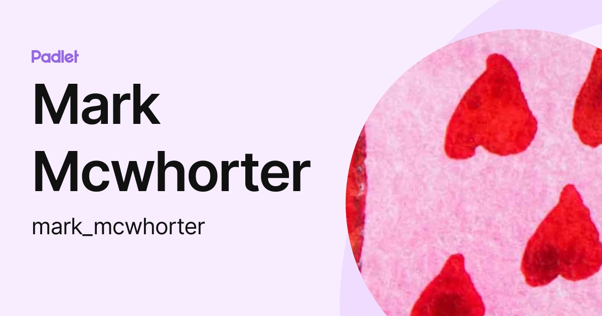 Mark Mcwhorter (mark_mcwhorter) profile | Padlet