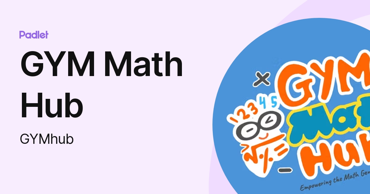 GYM Math Hub (GYMhub) profile | Padlet