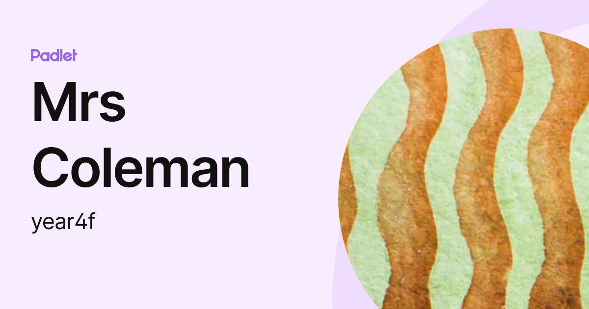 Mrs Coleman (year4f) profile | Padlet