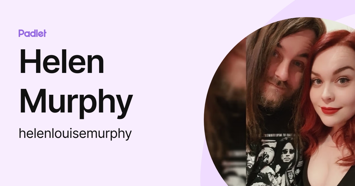 Helen Murphy (helenlouisemurphy) profile | Padlet