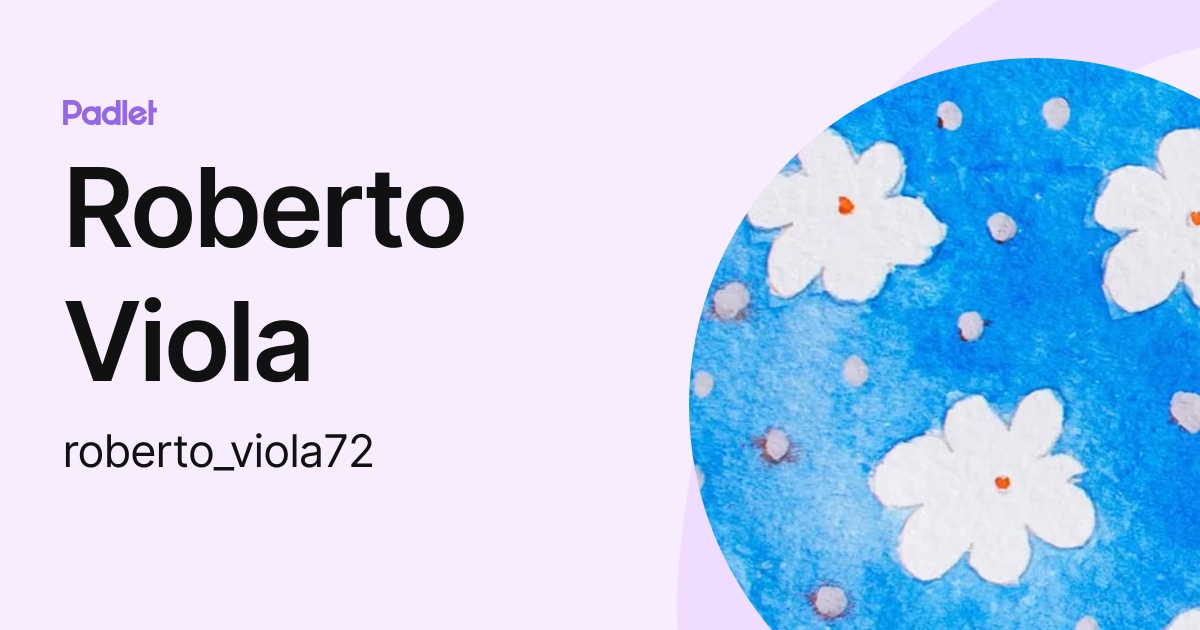 Roberto Viola (roberto_viola72) profile | Padlet