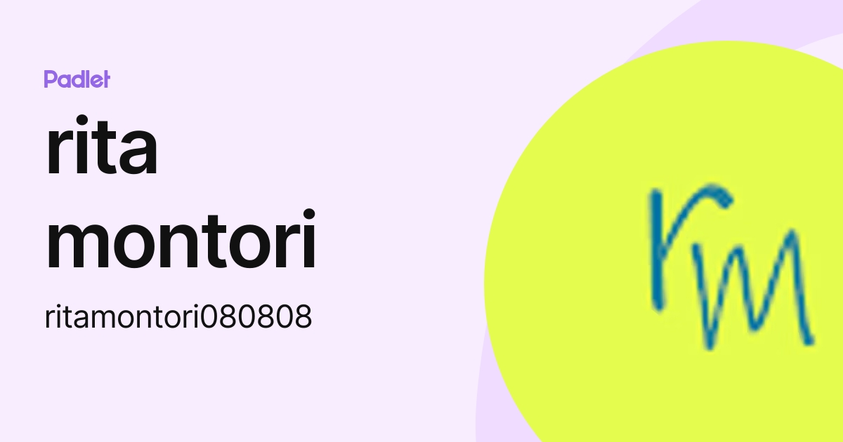 rita montori (ritamontori080808) profile | Padlet