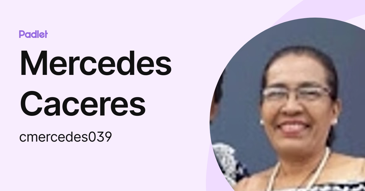 Mercedes Caceres (cmercedes039) profile | Padlet