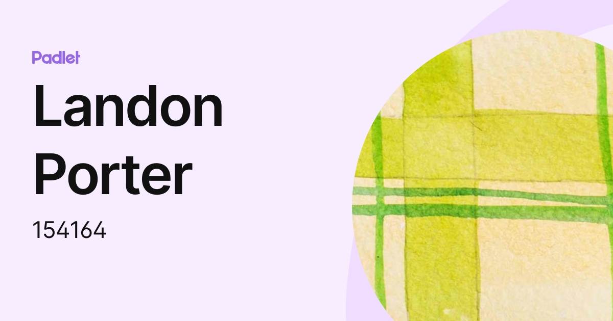 Landon Porter (154164) profile | Padlet