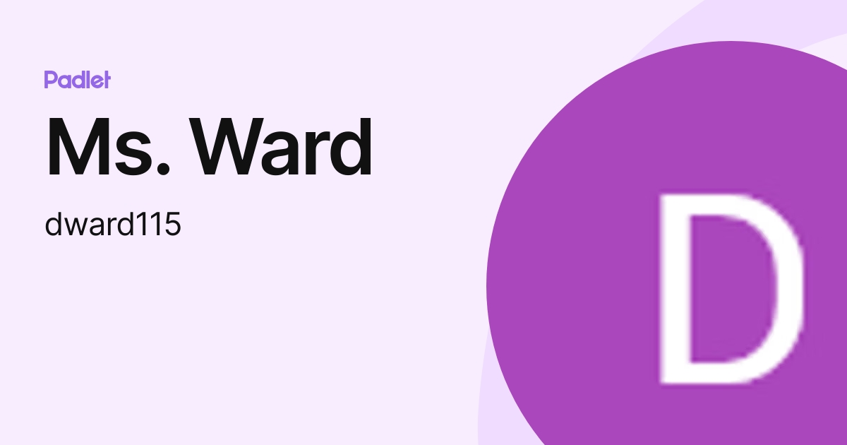 Ms. Ward (dward115) profile | Padlet
