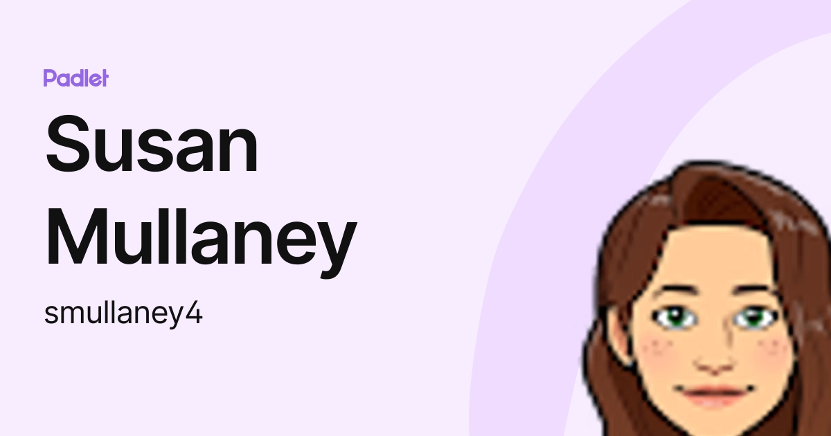 Susan Mullaney (smullaney4) profile | Padlet