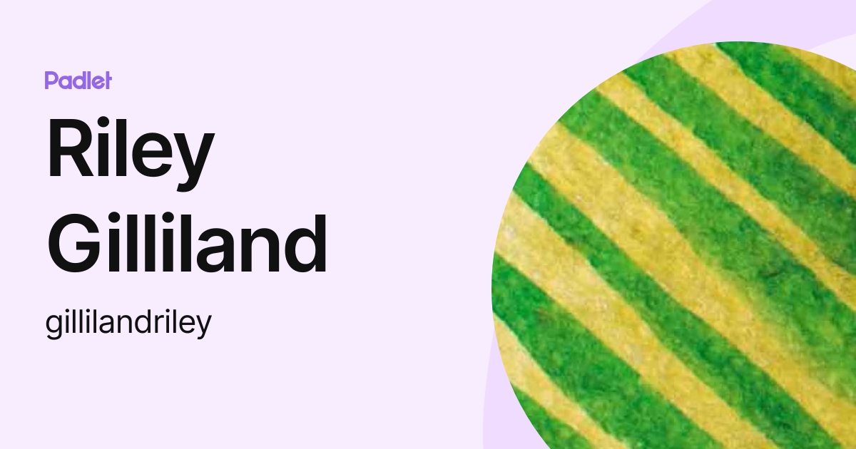 Riley Gilliland (gillilandriley) profile | Padlet
