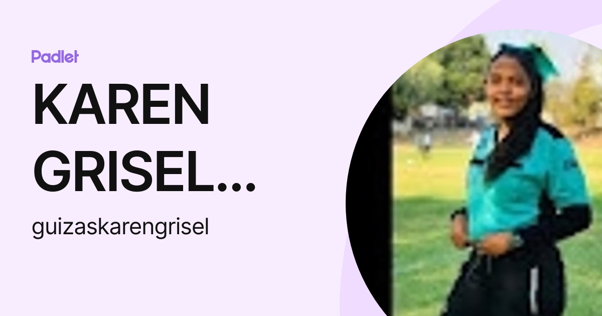 KAREN GRISEL GUIZA SALDAÑA (guizaskarengrisel) profile | Padlet