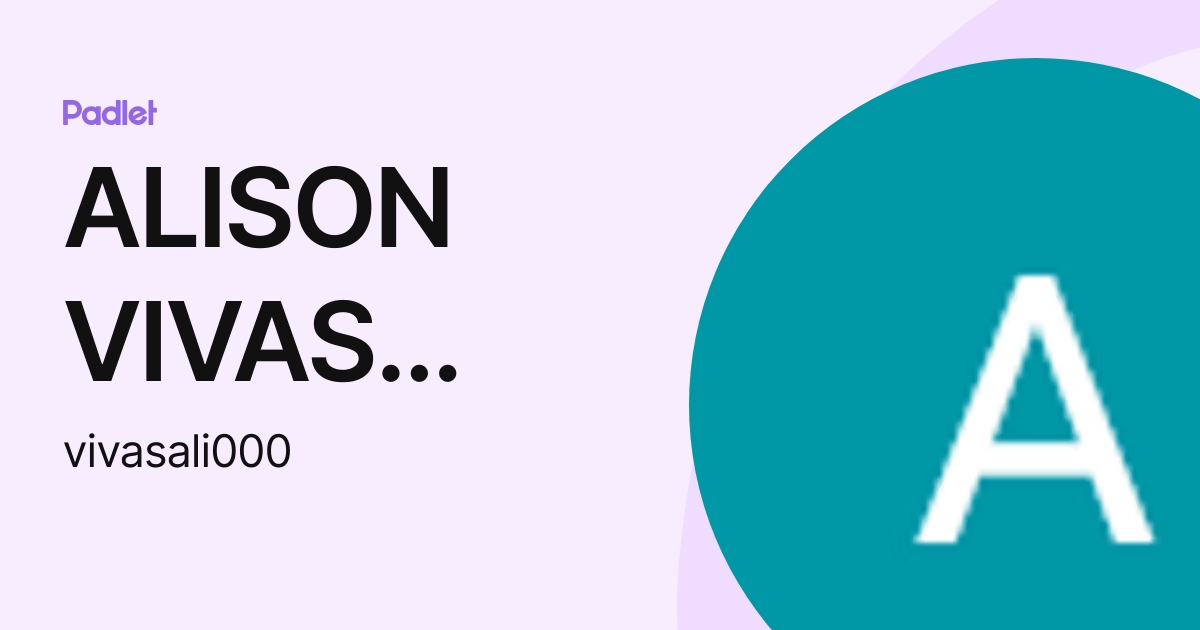 ALISON VIVAS HERNANDEZ (vivasali000) profile | Padlet