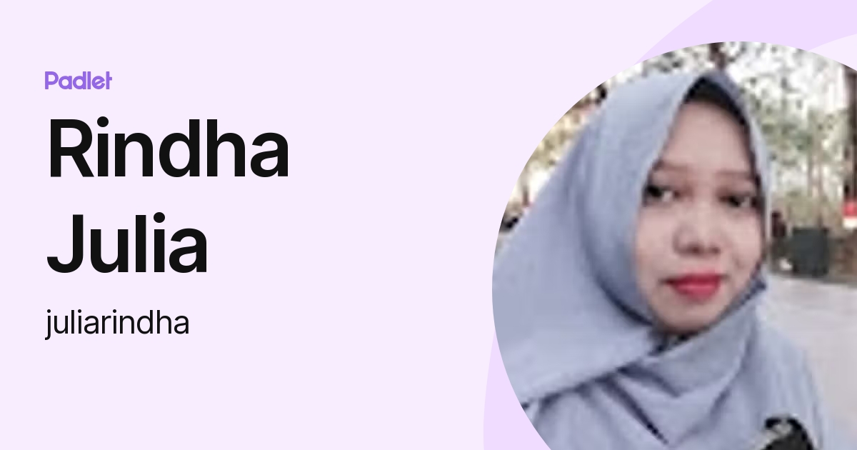 Rindha Julia (juliarindha) profile | Padlet