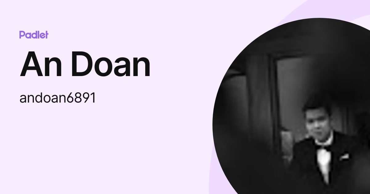 An Doan (andoan6891) profile | Padlet