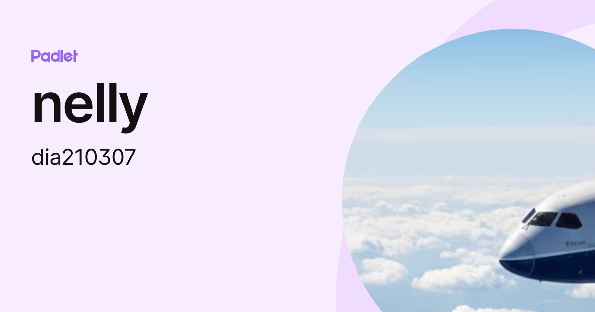 nelly (dia210307) profile | Padlet