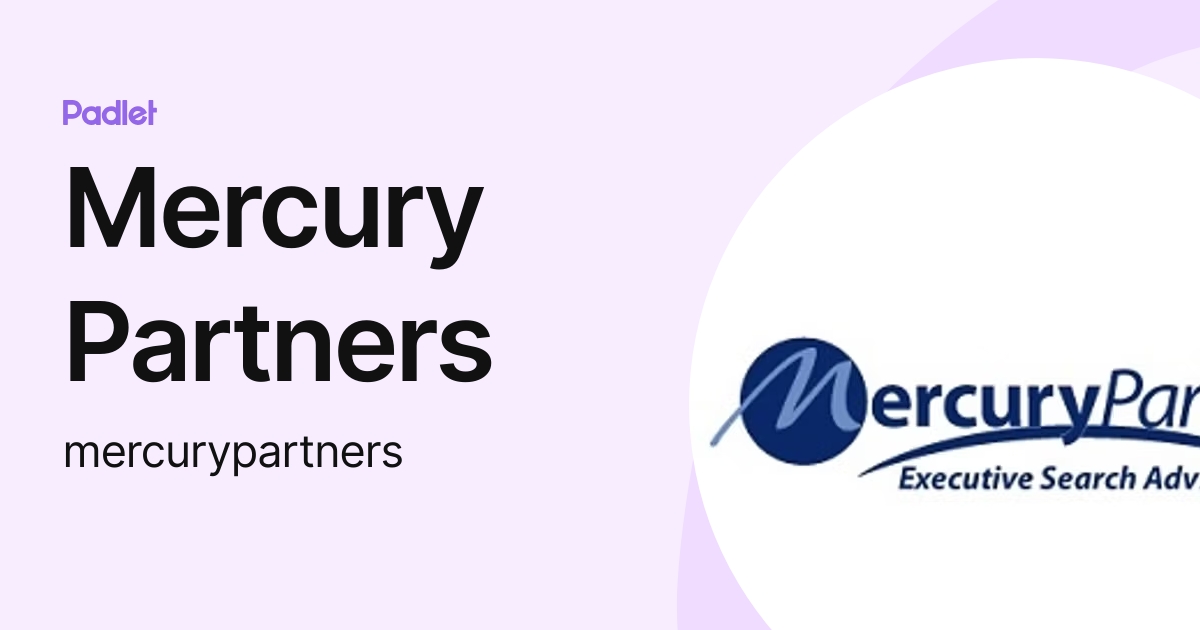Mercury Partners (mercurypartners) profile | Padlet