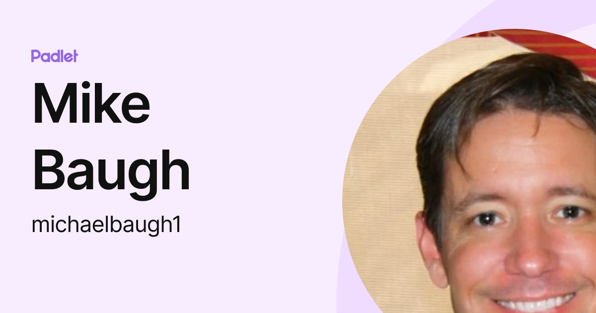 Mike Baugh (michaelbaugh1) profile | Padlet