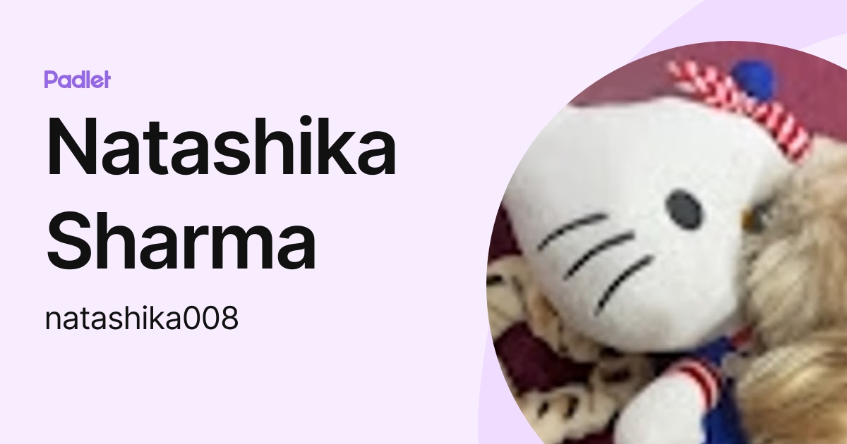 Natashika Sharma (natashika008) profile | Padlet