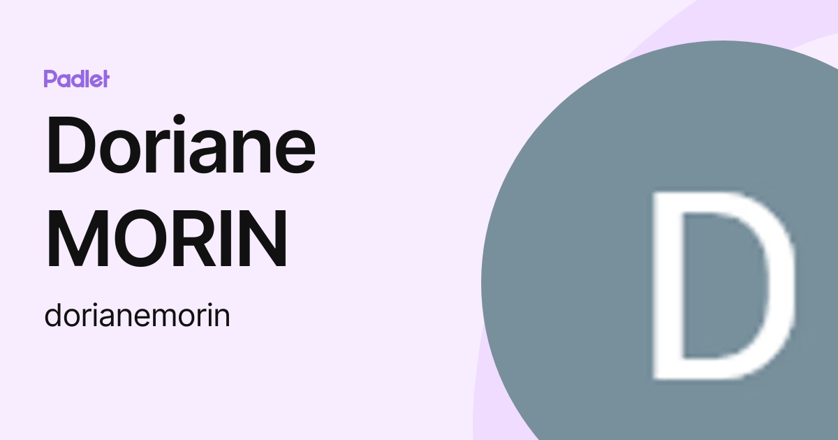 Profil de Doriane MORIN (dorianemorin) | Padlet