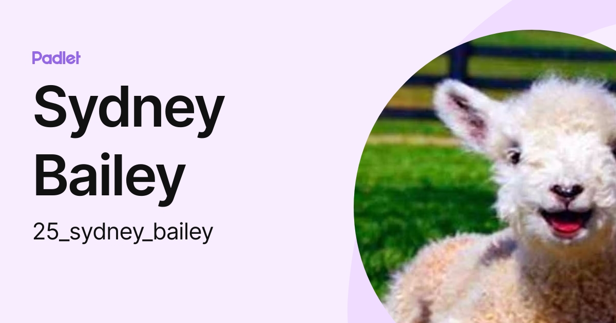 Sydney Bailey (25_sydney_bailey) profile | Padlet