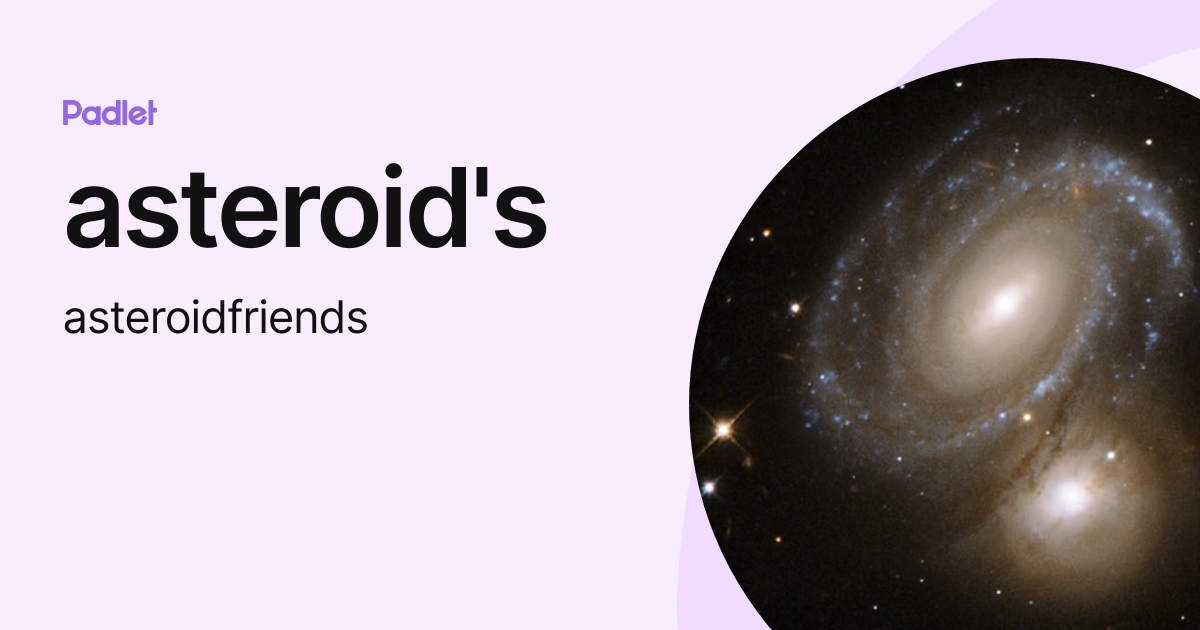 asteroid's (asteroidfriends) profile | Padlet