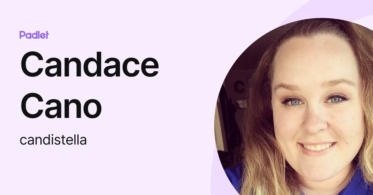 Candace Cano (candistella) profile | Padlet