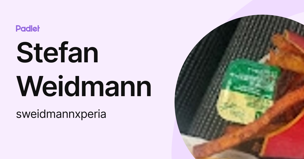 Stefan Weidmann (sweidmannxperia) profile | Padlet