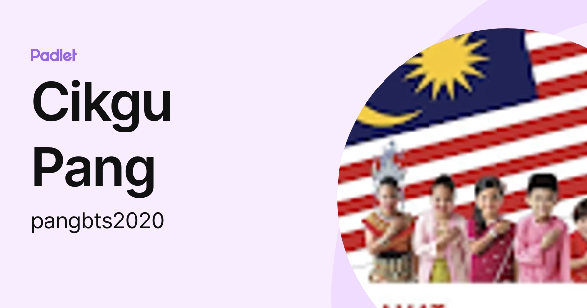 Cikgu Pang (pangbts2020) profile | Padlet