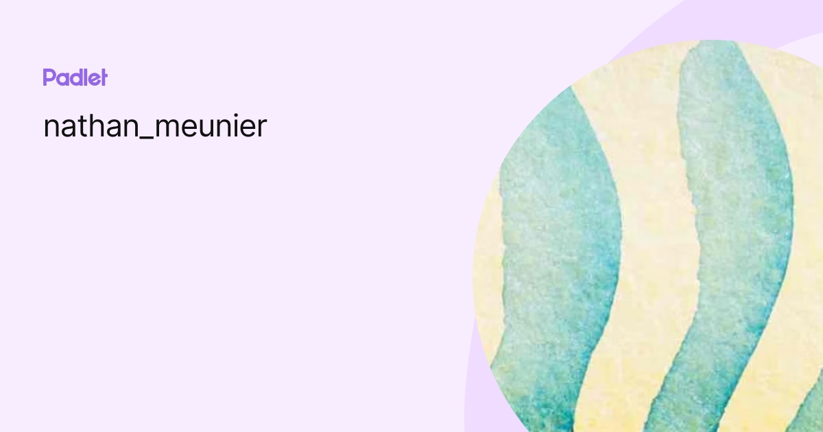 nathan_meunier profile | Padlet