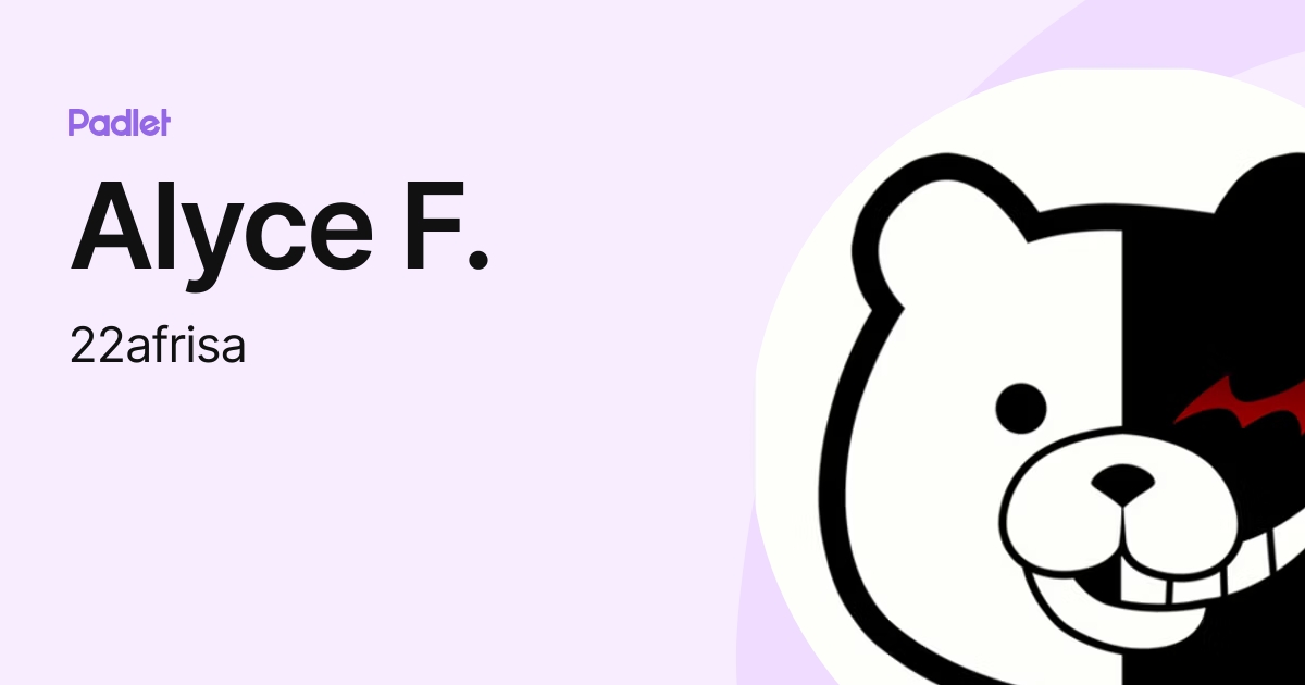 Alyce F. (22afrisa) profile | Padlet